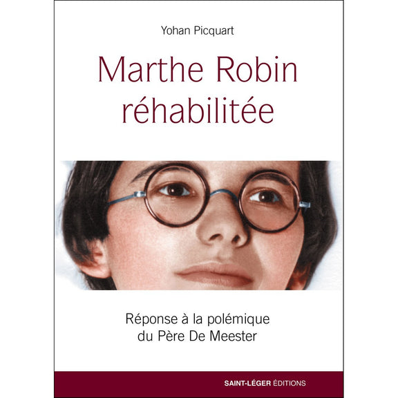 Marthe Robin réhabilitée – Librairie Boutique Editions Saint-Léger
